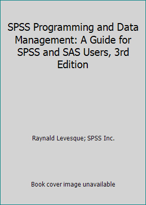 SPSS Programiing and Data Management 3rd Edition for sale online | eBay