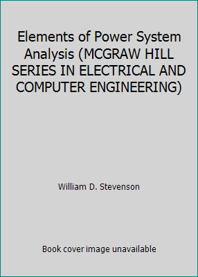 Electrical Power and Energy Ser.: Elements of Power System Analysis by ...