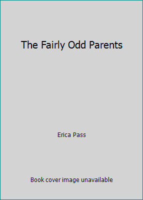 The Fairly Odd Parents by Erica Pass 439666724| eBay