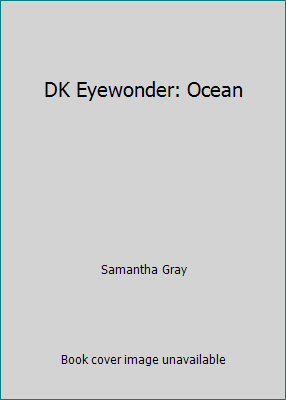 DK Eyewonder Ocean by Samantha Gray for sale online | eBay