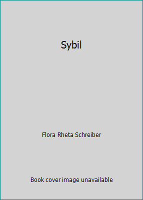 Sybil by Flora Rheta Schreiber (1973, Hardcover) for sale online | eBay