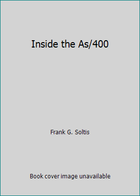 Inside the AS/400: The Book Every AS/400 Developer Has Been Waiting for ...