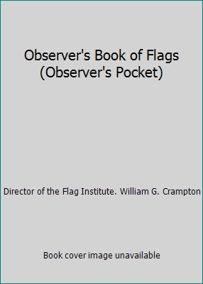Observer's Book of Flags (observer's Pocket) by Crampton William for ...
