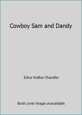 Cowboy Sam and Dandy by Edna Walker Chandler | eBay