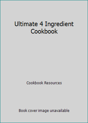 Ultimate 4 Ingredient Cookbook (2010, Trade Paperback) for sale online ...