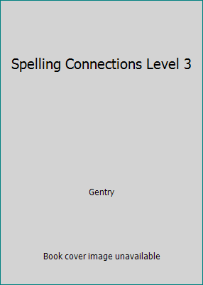 Spelling Connections Level 3 by Gentry Book The Fast for sale online | eBay