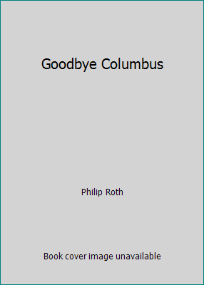 Goodbye Columbus by Philip Roth | eBay