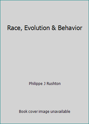 Race Evolution & Behavior by Rushton Philippe J for sale online | eBay