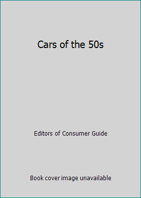 Cars of the 50s by Editors of Consumer Guide 517262789| eBay