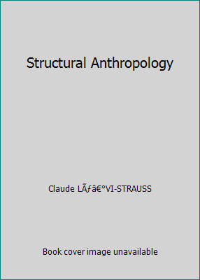 Structural Anthropology by Claude LÃƒâ€°VI-STRAUSS | eBay