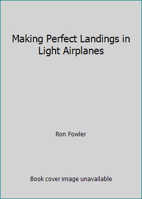Making Perfect Landings-84-C by Fowler, Ron 9780813810812 | eBay