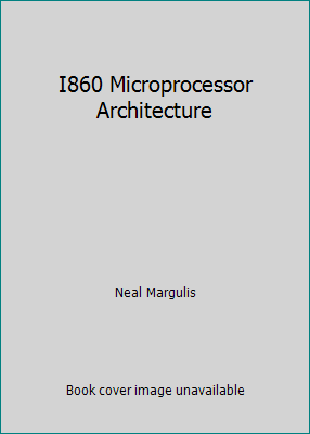 The Eighteen Sixty Microprocessor Architecture by N. Margulis (1990 ...