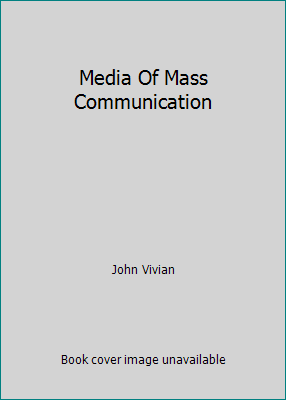 Media Of Mass Communication by John Vivian 9332555281| eBay