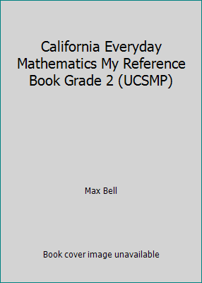 California Everyday Mathematics My Reference Book Grade 2 UCSMP by Max ...