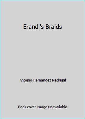 Erandi's Braids 1999 by Madrigal Antonio Hernandez 0439168406 for sale ...
