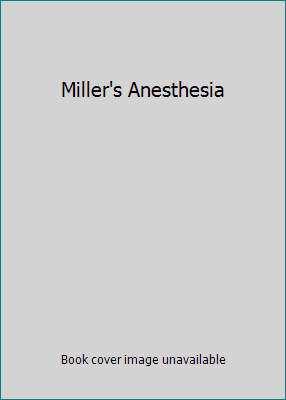 Miller's Anesthesia by Ronald D. Miller for sale online | eBay