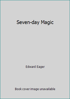 Seven-Day Magic by Edward Eager / 2001 Scholastic Paperback for sale ...