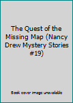 The Quest of the Missing Map (Nancy Drew... book