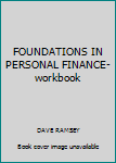 FOUNDATIONS IN PERSONAL FINANCE-WKBK. book by Dave Ramsey