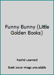 Funny Bunny book by Rachel Learnard
