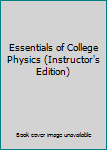 Essentials of College Physics (with... book by Raymond A. Serway
