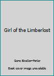 A Girl of the Limberlost book by Gene Stratton-Porter