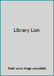 Library Lion book by Michelle Knudsen