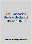 A Uniform System of Citation book by Harvard Law Review