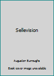 Sellevision book by Augusten Burroughs