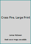 Cross Fire book by James Patterson