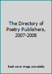The Directory of Poetry Publishers,... book by Len Fulton