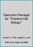Prentice Hall Biology book by Kenneth R. Miller